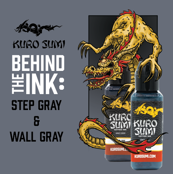 Behind the Ink: Great Wall Gray and Step Gray – Kuro Sumi Tattoo Ink